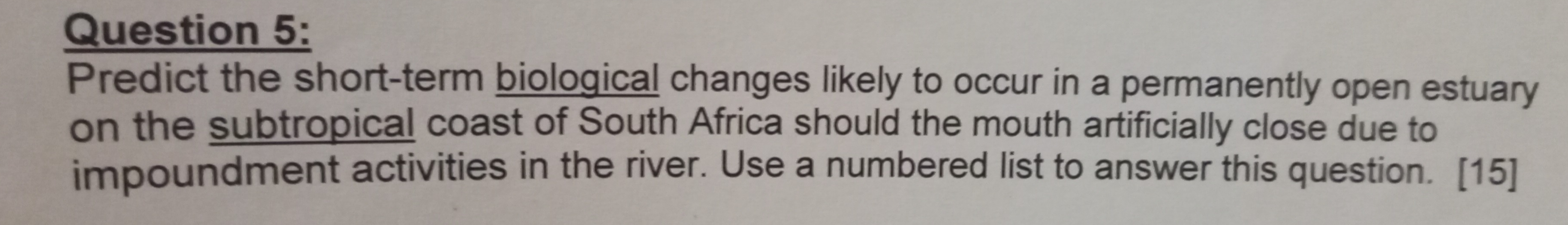 Solved Question 5:Predict the short-term biological changes | Chegg.com