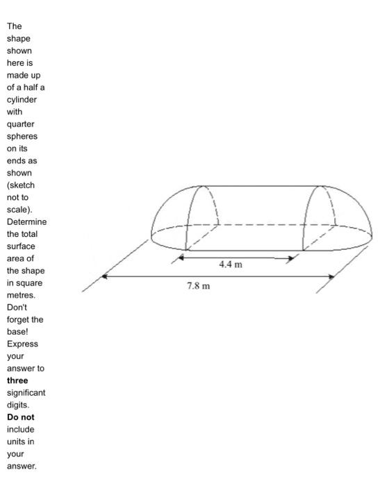 Solved The shape shown here is made up of a half a cylinder | Chegg.com