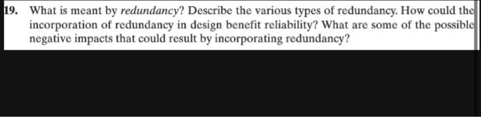 Solved 9. What is meant by redundancy? Describe the various | Chegg.com