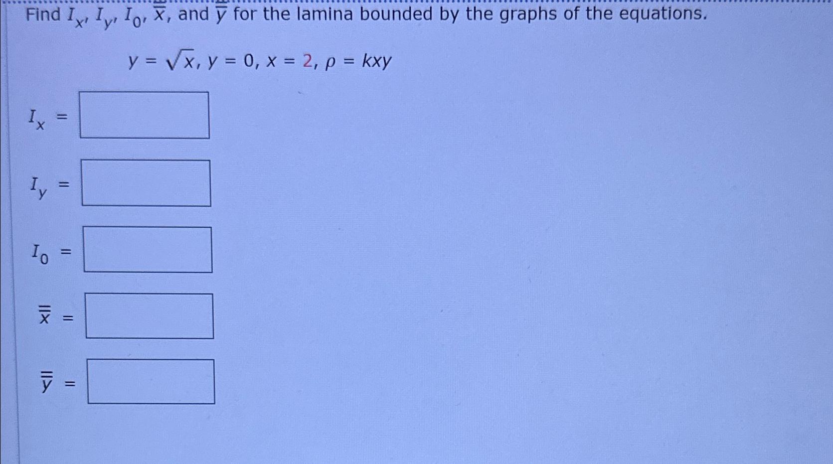 Solved P8 ﻿ Find Ix'Iy'I0,bar (x‾), ﻿and ?bar (?bar (y)) | Chegg.com