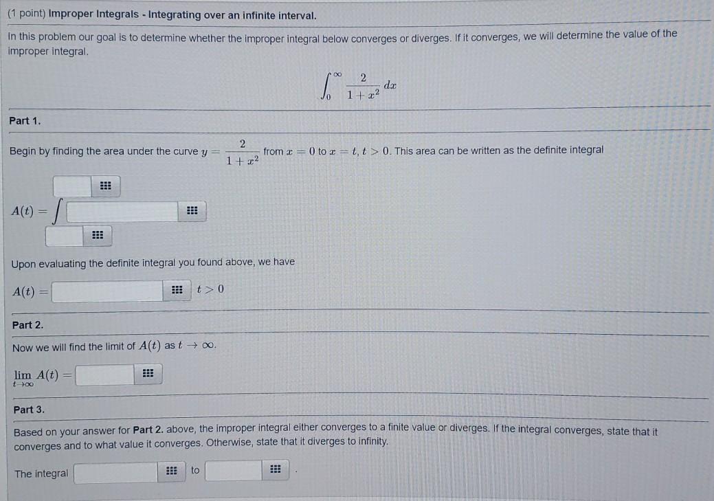 Solved (1 point) Improper Integrals - Integrating over an | Chegg.com
