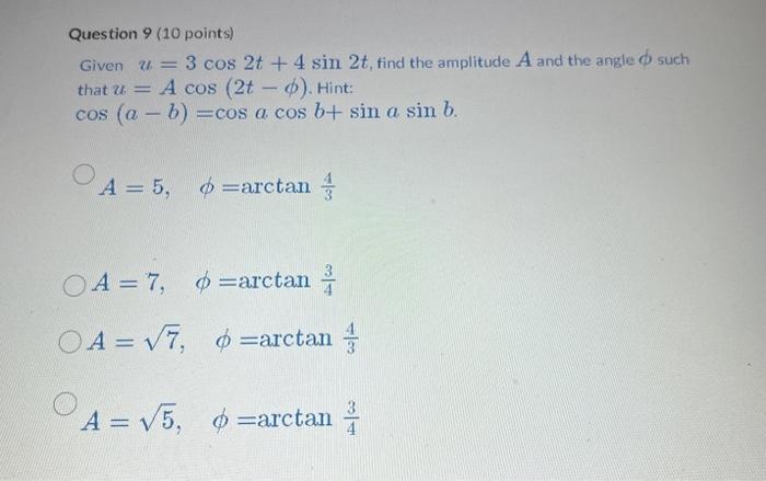 Solved Question 9 (10 points) Given u=3cos2t+4sin2t, find | Chegg.com