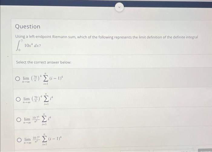 Solved Question Using a left-endpoint Riemann sum, which of | Chegg.com
