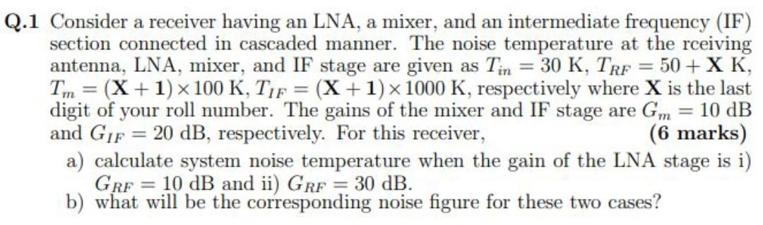 .1 Consider a receiver having an LNA, a mixer, and an | Chegg.com