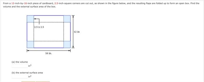 Solved volume and the external surface ares of the box. (a) | Chegg.com