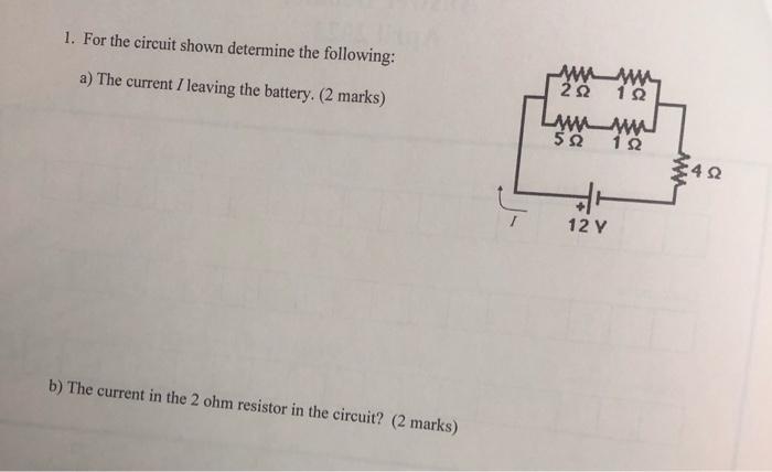 Solved 1. For the circuit shown determine the following: a) | Chegg.com