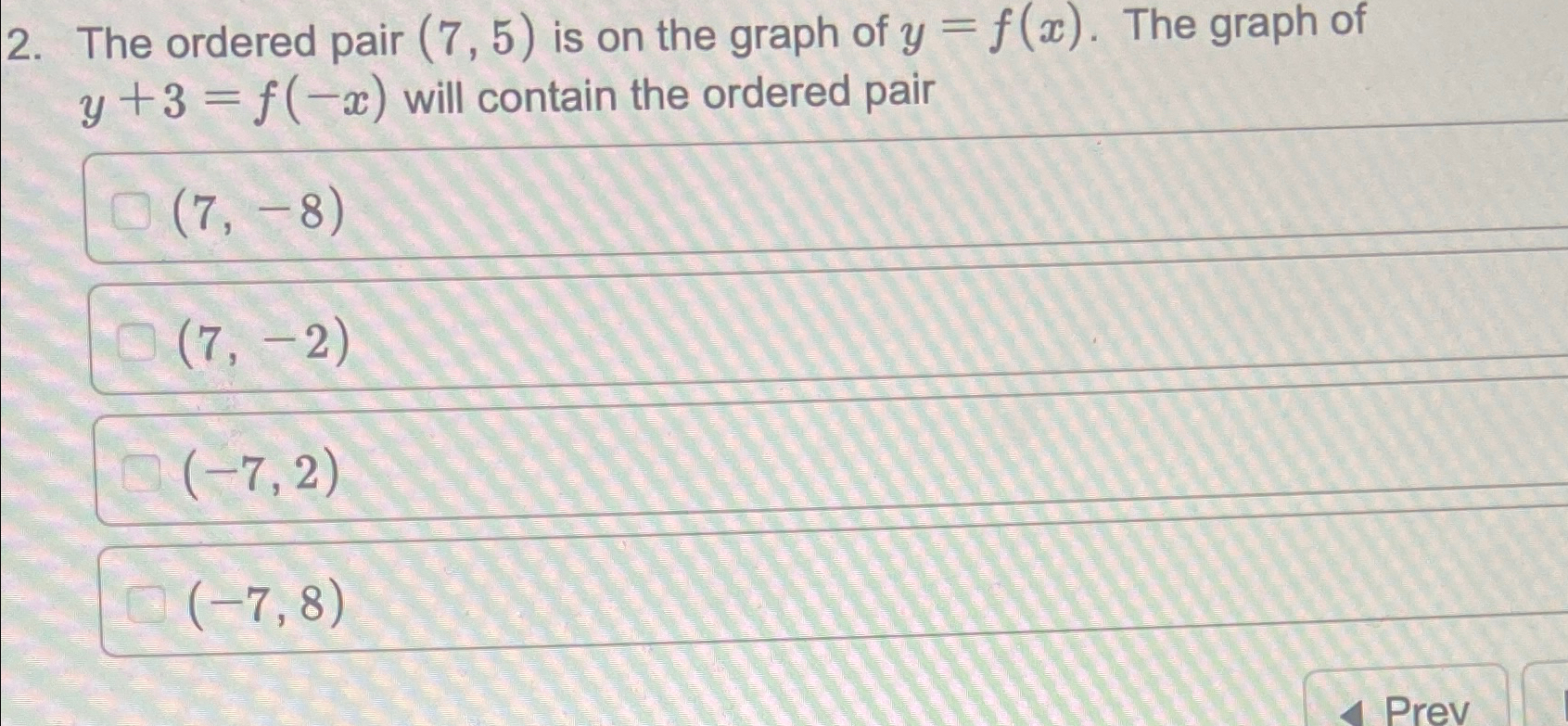Solved The ordered pair (7,5) ﻿is on the graph of y=f(x). | Chegg.com