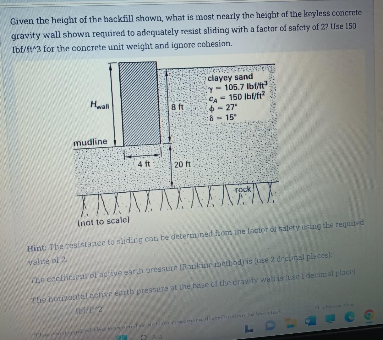 Solved Given the height of the backfill shown, what is most | Chegg.com