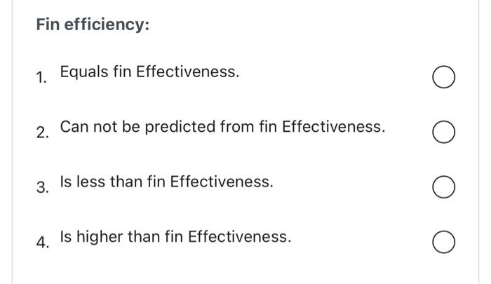 Solved Fin Efficiency 1 Equals Fin Effectiveness 2 Can Chegg