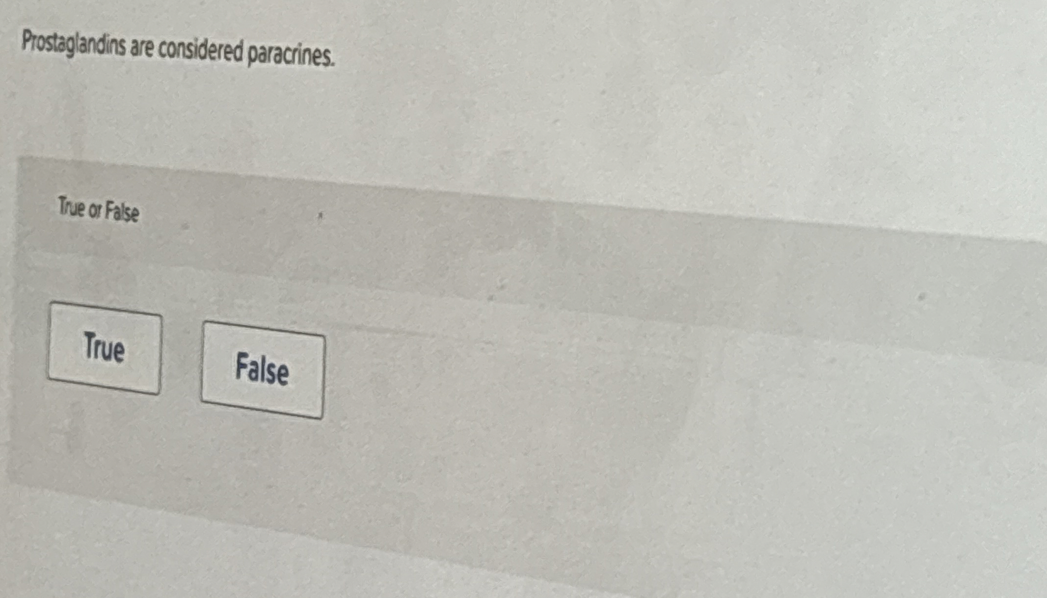 Solved Prostaglandins are considered paraciines.Tree or | Chegg.com