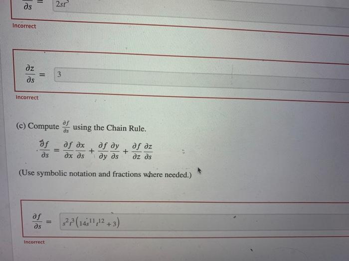 Solved Let f(x,y,z)=x3y4+z3 and x=s3,y=st2, and z=s3t. (a) | Chegg.com