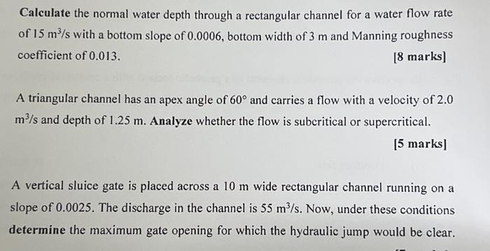 Solved Calculate the normal water depth through a | Chegg.com