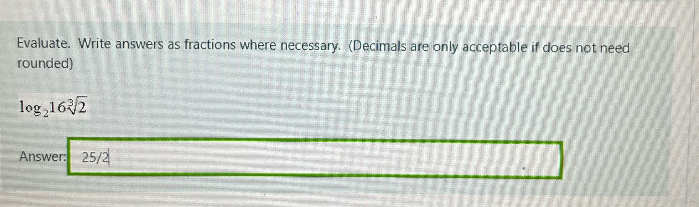 Solved Evaluate. Write answers as fractions where necessary. | Chegg.com