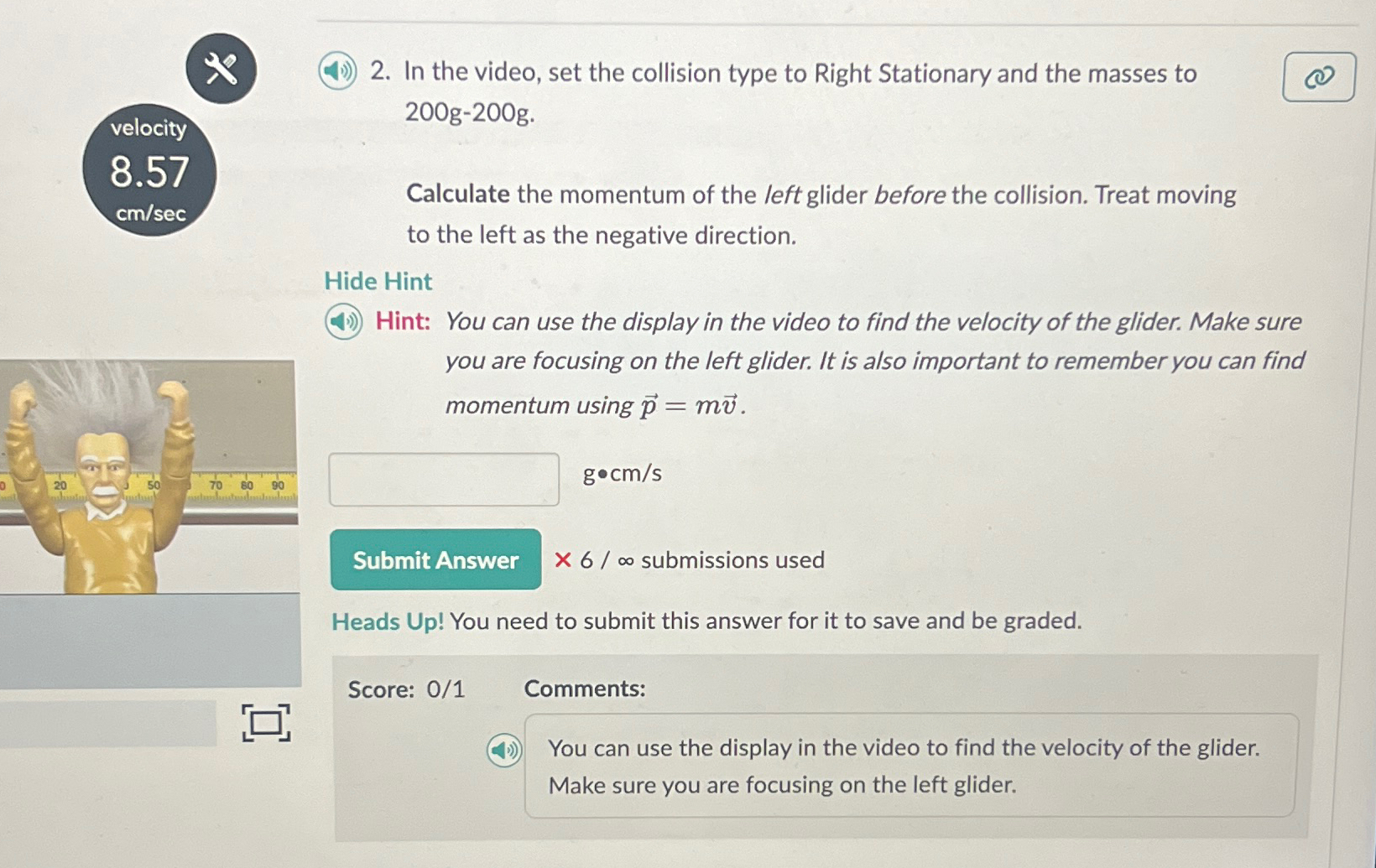 Solved velocity 8.57 cmsec(41)) 2. ﻿In the video, set the | Chegg.com