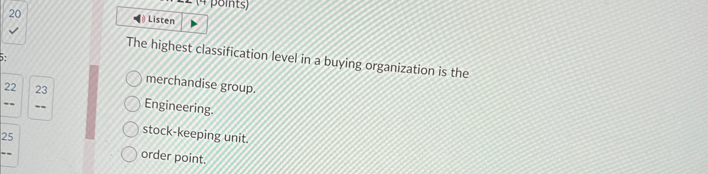 Solved ListenThe highest classification level in a buying | Chegg.com