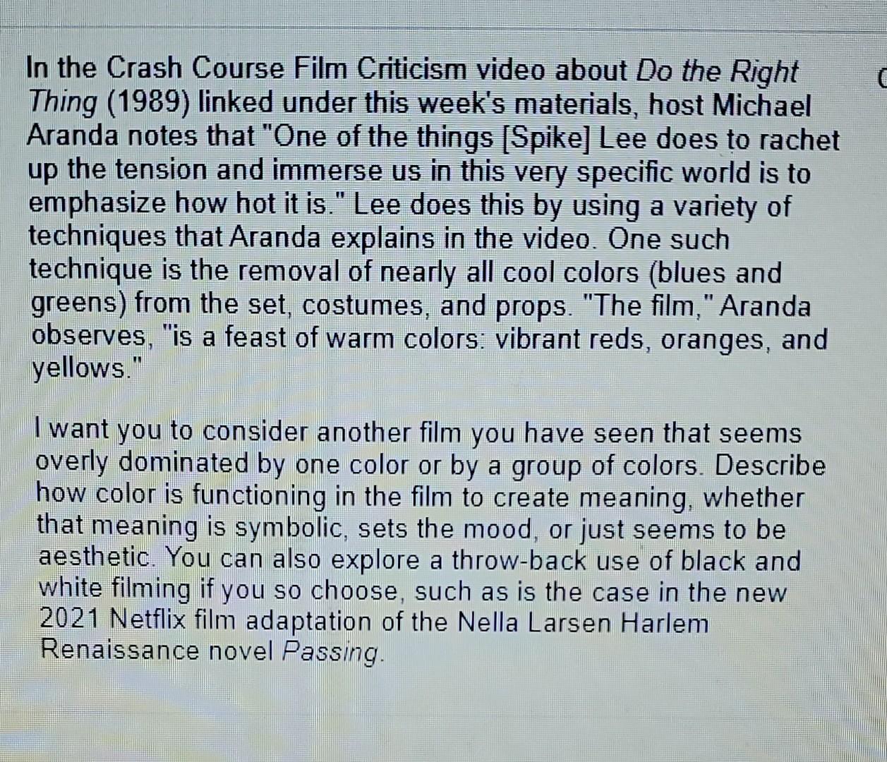 C In the Crash Course Film Criticism video about Do | Chegg.com
