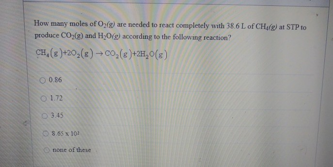 Solved How many moles of O2(g) are needed to react | Chegg.com