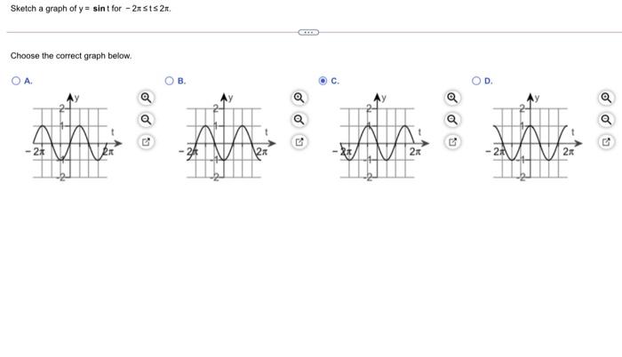Solved Sketch a graph of y= sint for - 25t52. Choose the | Chegg.com