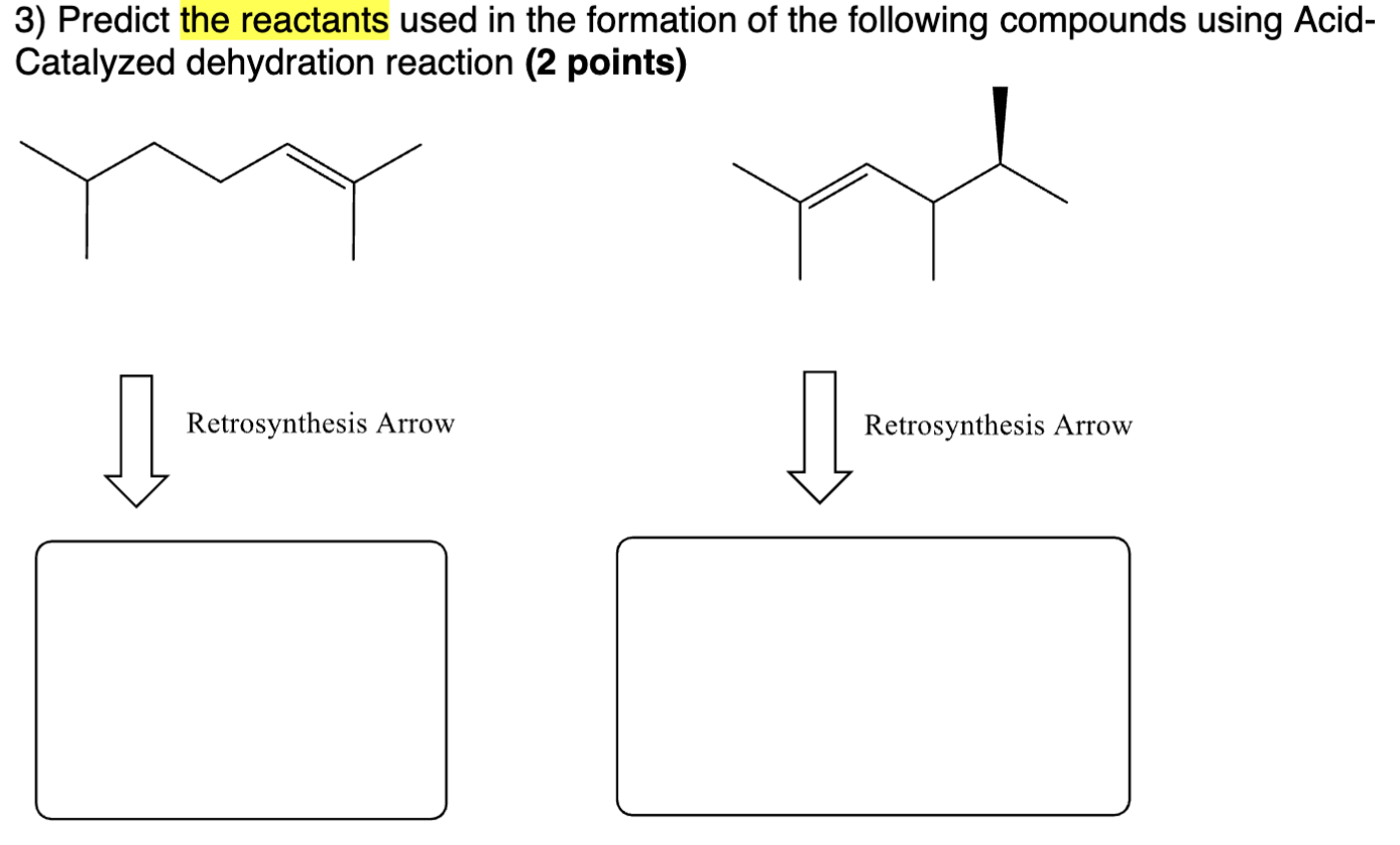 Solved 3) ﻿Predict the reactants used in the formation of | Chegg.com