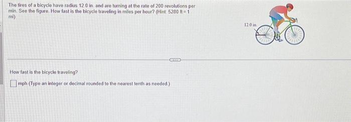 Solved The tires of a bicycle have radius 12.0 in and aro | Chegg.com