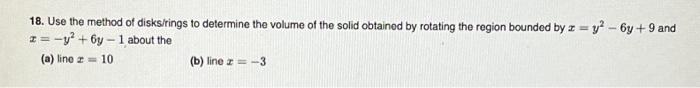 Solved 18. Use the method of disks/rings to determine the | Chegg.com