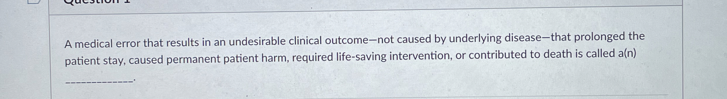 Solved A medical error that results in an undesirable | Chegg.com
