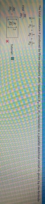 Solved 1 1 1 R + The total resistance R produced by three | Chegg.com