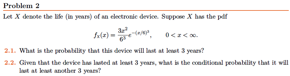 Solved Problem 2Let x denote the life (in years) of an | Chegg.com Solved Problem 2Let x denote the life (in years) of an | Chegg.com