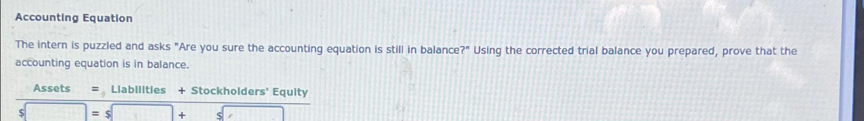 Accounting EquationThe intern is puzzled and asks | Chegg.com