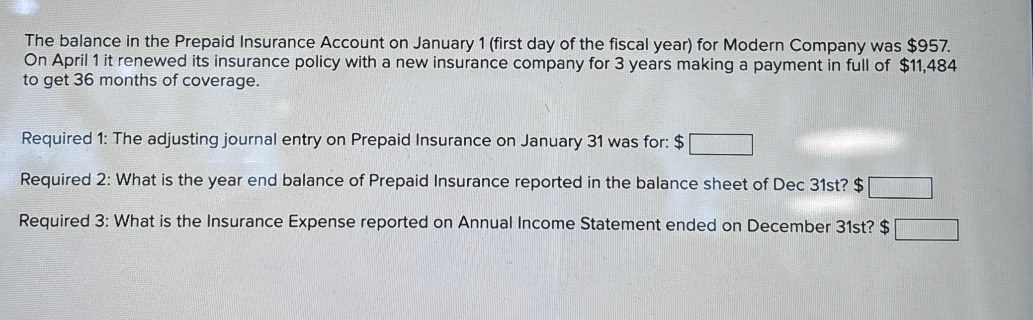 Solved The balance in the Prepaid Insurance Account on | Chegg.com
