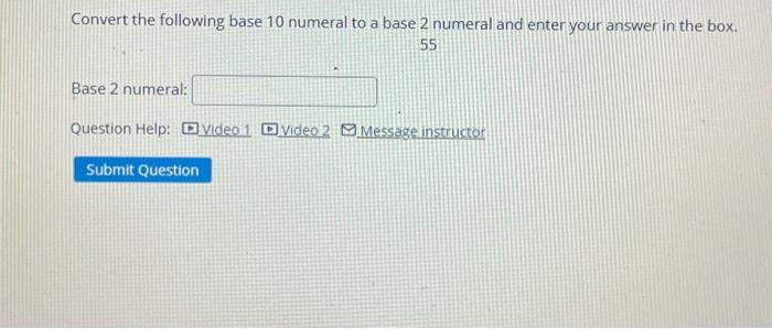 Solved Convert the following base 10 numeral to a base 2 | Chegg.com