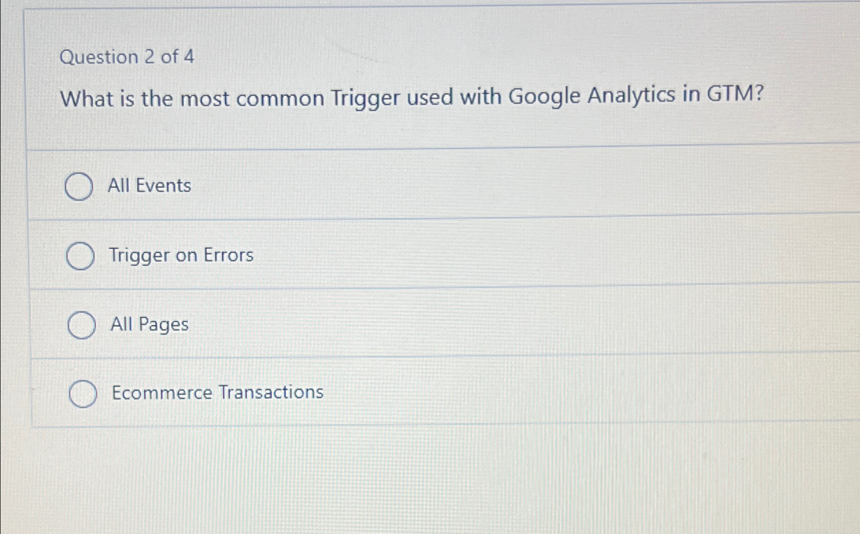 Solved Question 2 ﻿of 4What is the most common Trigger used | Chegg.com