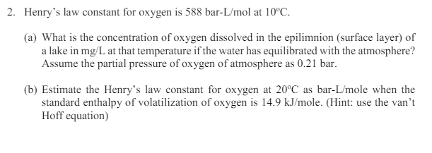 Solved Henry's law constant for oxygen is 588 ﻿bar -Lmol ﻿at | Chegg.com