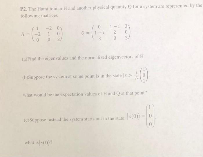 Solved P2. The Hamiltonian H and another physical quantity Q | Chegg.com
