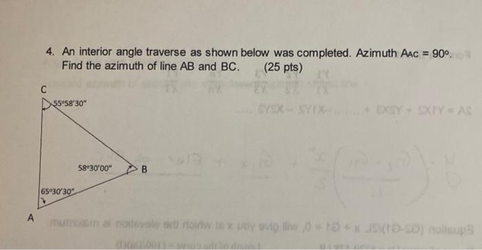 4. An interior angle traverse as shown below was | Chegg.com