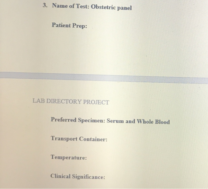 Solved 3. Name of Test: Obstetric panel Patient Prep: LAB | Chegg.com