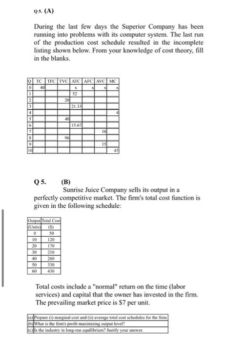 Solved Q5. (A) During the last few days the Superior Company | Chegg.com