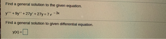 Solved Find a general solution to the given equation. y'"' | Chegg.com