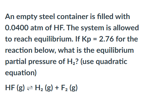 Solved An ﻿empty steel container is ﻿filled with0.0400 ﻿atm | Chegg.com