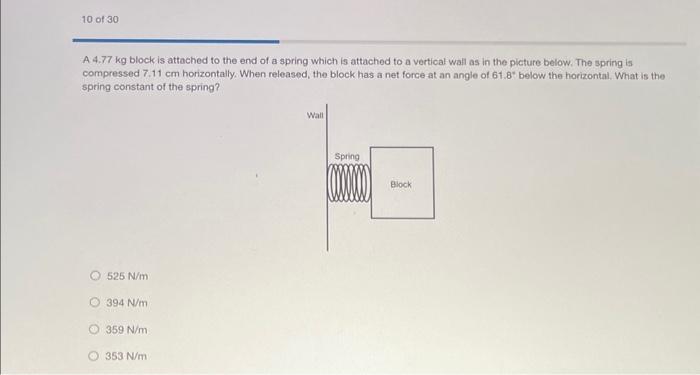 Solved A 4.77 kg blockis attached to the end of a spring | Chegg.com