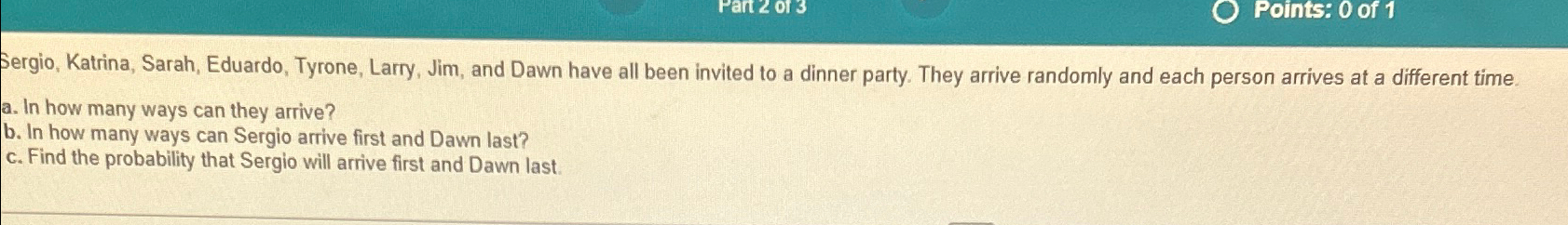 Solved Sergio, Katrina, Sarah, Eduardo, Tyrone, Larry, Jim, | Chegg.com