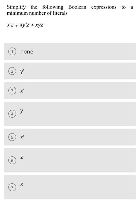 Solved Simplify the following Boolean expressions to a | Chegg.com