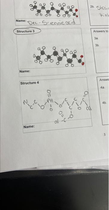 2b. Name: Dec- 5 -enoic acid Structure 3 Answers to | Chegg.com