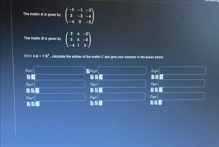 Solved The matrix A is given by The matrix B is given by | Chegg.com