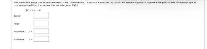 Solved Find the domain, range, and all zeros/intercepts, if | Chegg.com