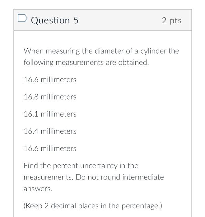 Solved Question 4 2 pts The same table is measured with a | Chegg.com