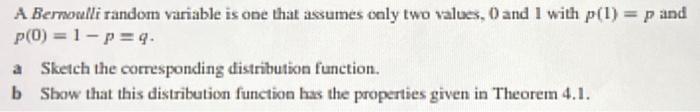 Solved A Bernoulli random variable is one that assumes coly | Chegg.com