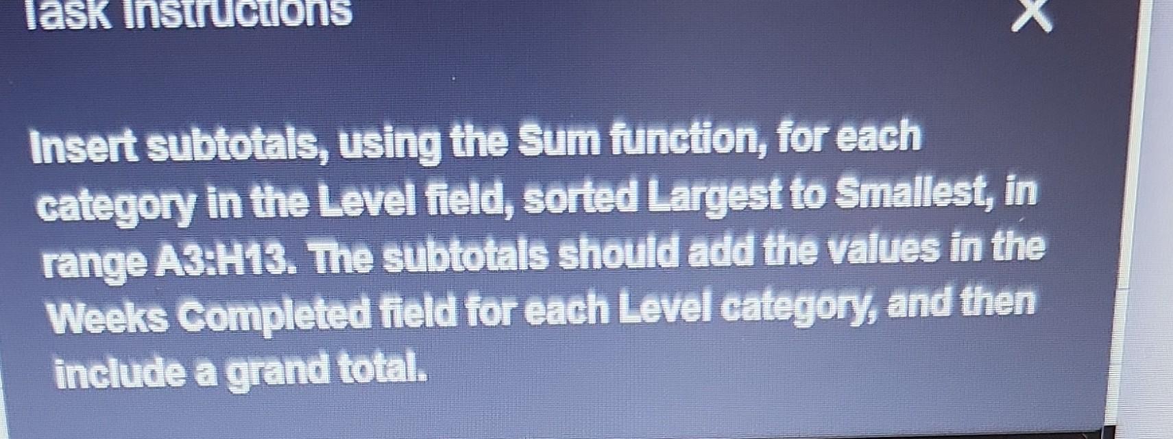 Solved Insert subtotals, using the Sum function, for each | Chegg.com