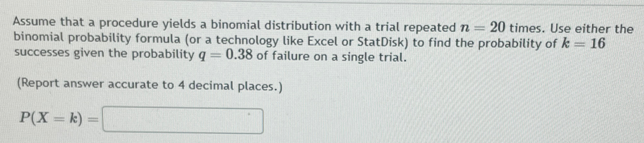 Solved Assume that a procedure yields a binomial | Chegg.com