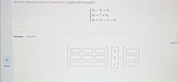 Solved Write the following system of equations as a single | Chegg.com